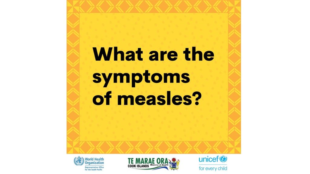 Symptoms of Measles Poster – Te Marae Ora Cook Islands Ministry of Health